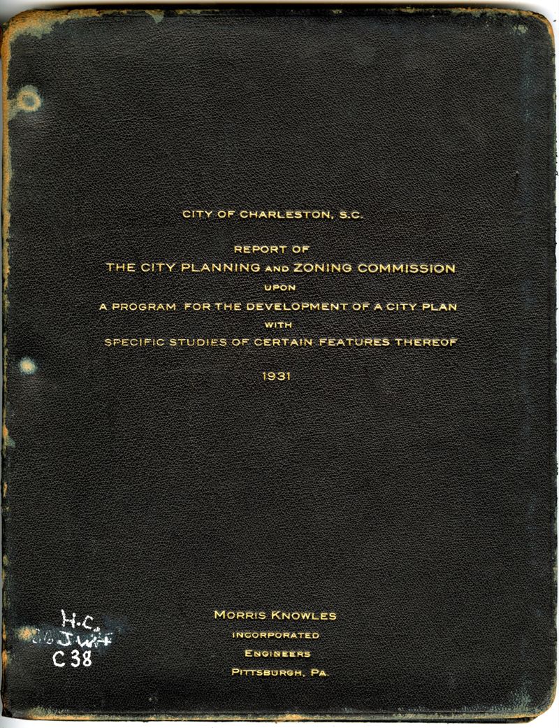 City of Charleston, S.C.: Report of the City Planning and Zoning ...
